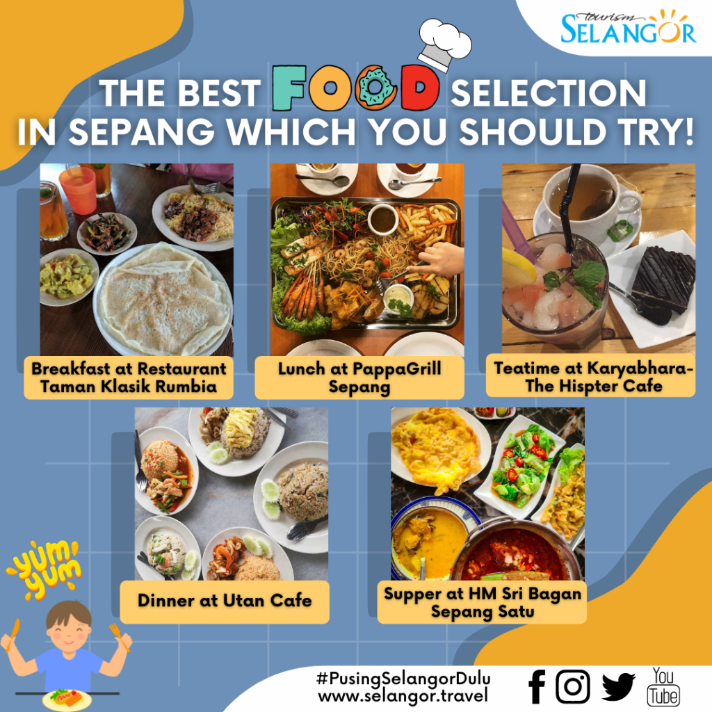 THE BEST FOOD SELECTION IN SEPANG WHICH YOU SHOULD TRY! - Tourism Selangor