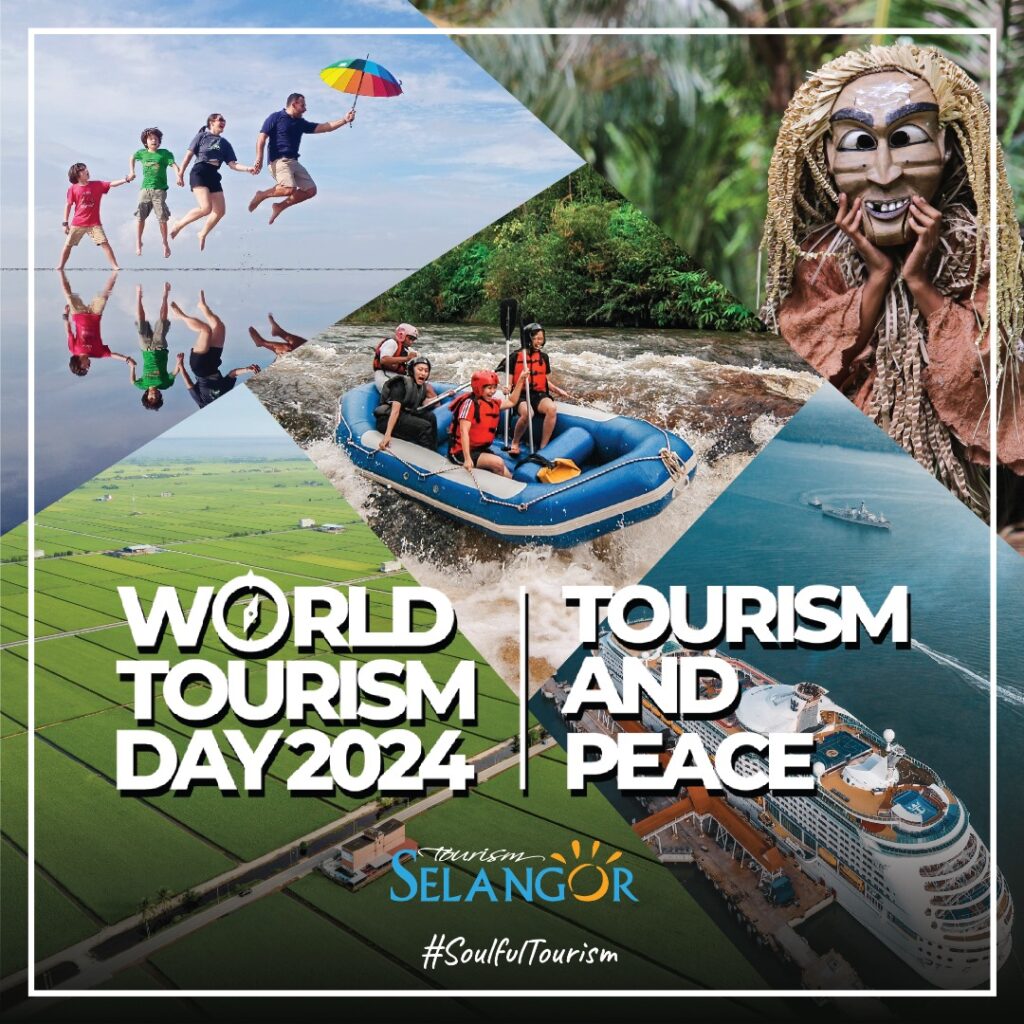 COMMEMORATES WORLD TOURISM DAY 2024 - Tourism Selangor
